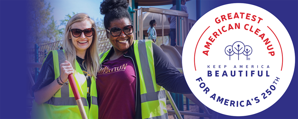 Greatest American Cleanup - Keep America Beautiful